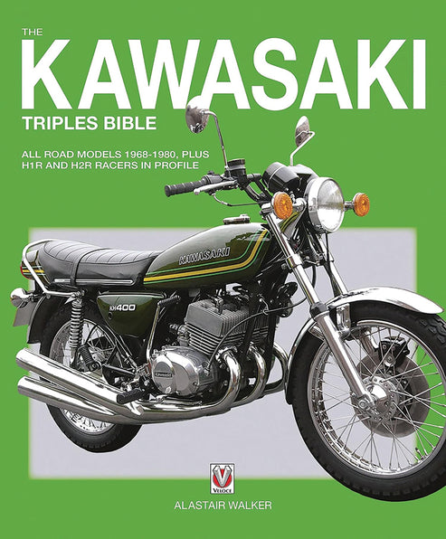 The Kawasaki Triples Bible – Motorcycle Classics