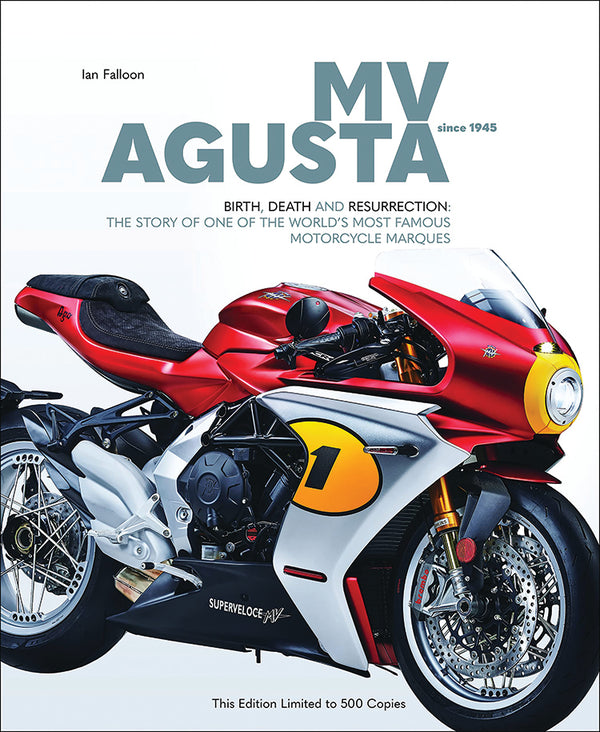 MV Agusta Since 1945: Birth, Death, and Resurrection – Motorcycle Classics